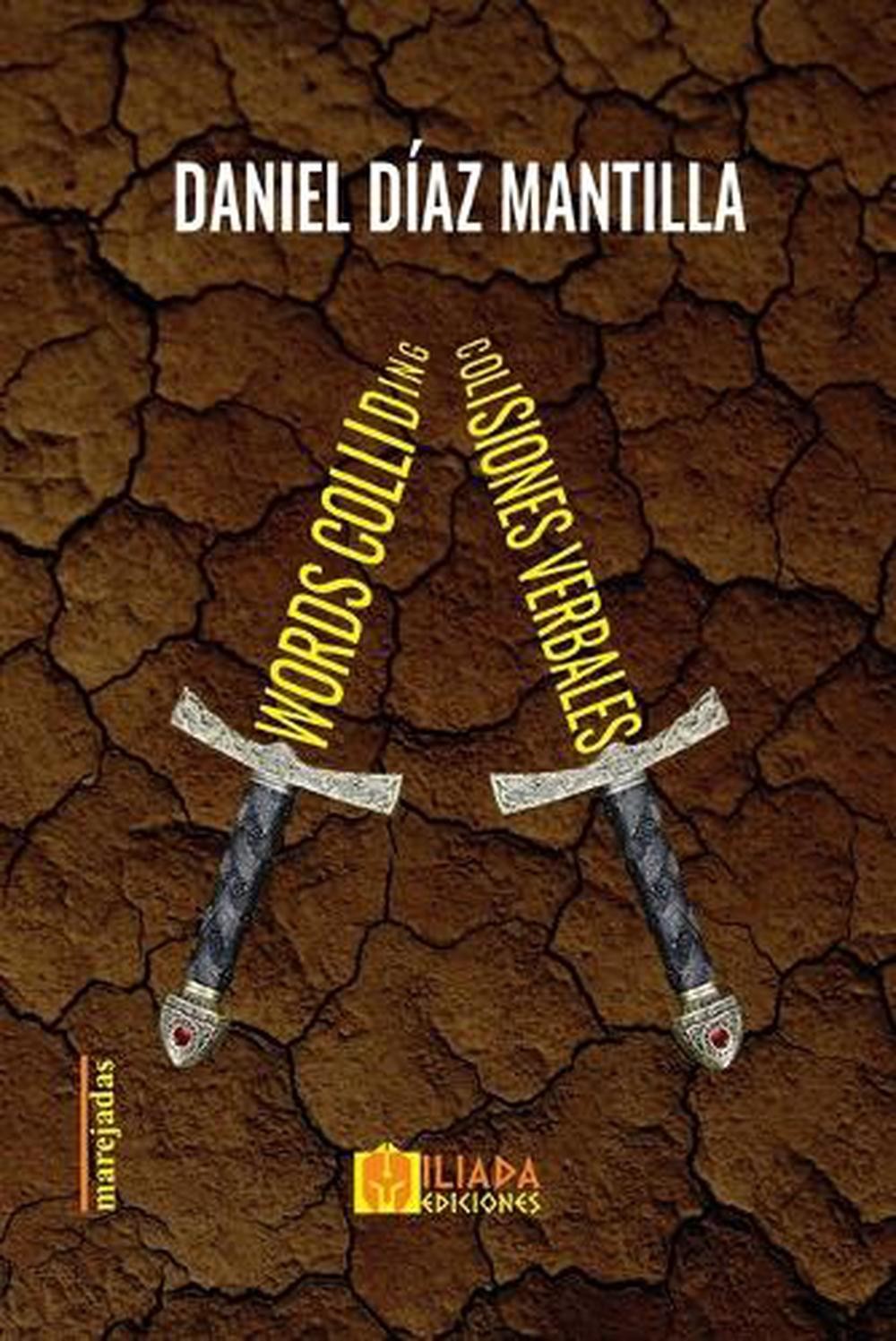 Words Colliding / Colisiones Verbales by Daniel D?az Mantilla Paperback ...