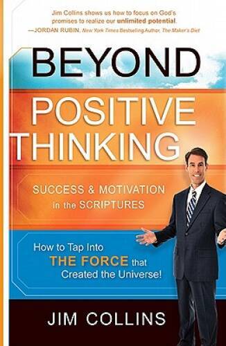 Beyond Positive Thinking: Success and Motivation in the Scriptures ...