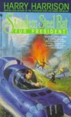 The Stainless Steel Rat for President by Harrison, Harry 9780553276121 ...