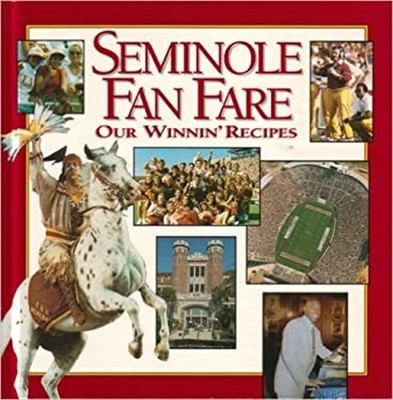 Seminole Fan Fare Hardcover Alumni and Athletes from F.S.U. Staff ...