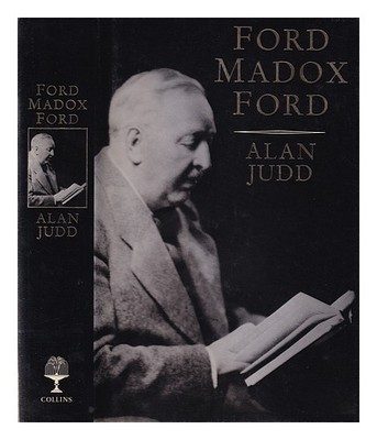 JUDD, ALAN Ford Madox Ford / Alan Judd Prima Edizione Rilegata 1990 | eBay