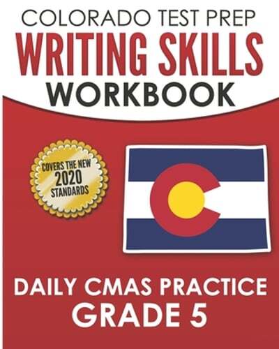 COLORADO TEST PREP Writing Skills Workbook Daily CMAS Practice Grade 5 ...