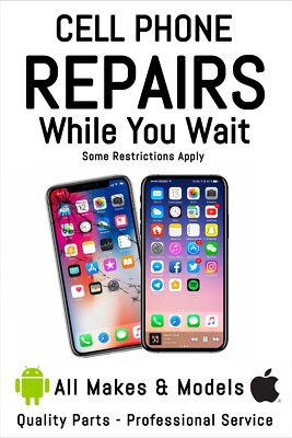 Cell Phone Repairs While You Wait advertising poster sign 24"x36" | eBay