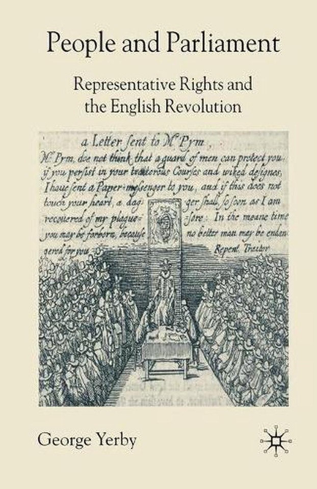 People and Parliament: Representative Rights and the English Revolution ...