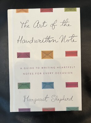 Art of the Handwritten Note A Guide To Writing Heartfelt Note For Every ...