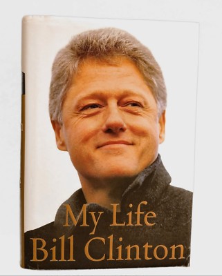 My Life Bill Clinton Autobiography True 1st Edition with Error 2004 HC ...