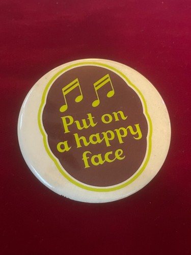 Put On A Happy Face Music Notes Positive Vtg Pinback Button 2.5" | eBay UK
