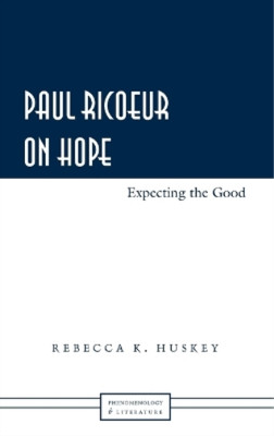 Rebecca K. Huskey Paul Ricoeur on Hope (Hardback) (US IMPORT ...