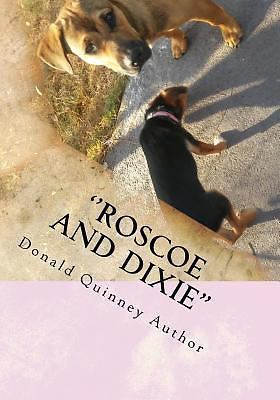 ''Roscoe and Dixie'' : The Lost, the Journey, and the Way Home by ...