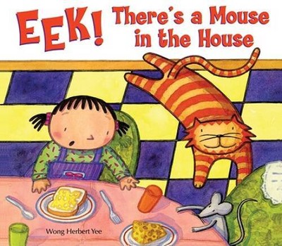 Eek Theres A Mouse in the House - Board book By Yee, Wong Herbert ...