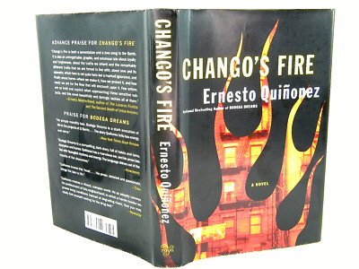 Chango's Fire by Ernesto Quinonez (2004, HC VG 1ST 'FLAT SIGNED ...