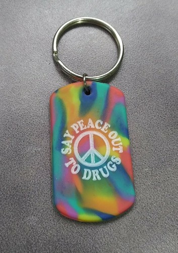 Say Peace Out To Drugs Rubber Tie-dye Colored Keychain | eBay
