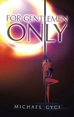For Gentlemen Only by Michael Gygi (2020, Hardcover) for sale online ...