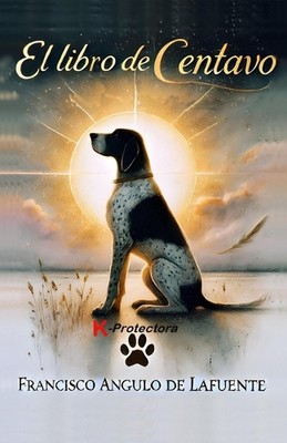 El libro de Centavo by Francisco Angulo de Lafuente Paperback Book | eBay