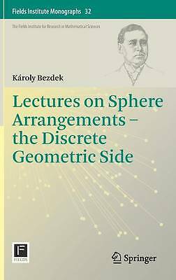 Lectures on Sphere Arrangements - the Discrete Geometric Side by Karoly ...