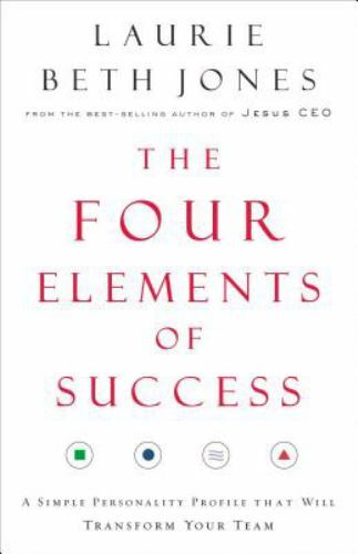 The Four Elements of Success: A Simple Personality Profile That Will ...