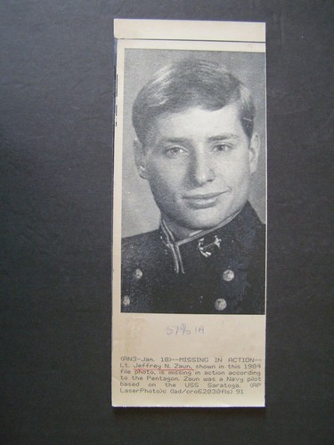 AP Wire Press Photo 1991 Navy Pilot Lt Jeffrey N Zaun Missing in Action ...