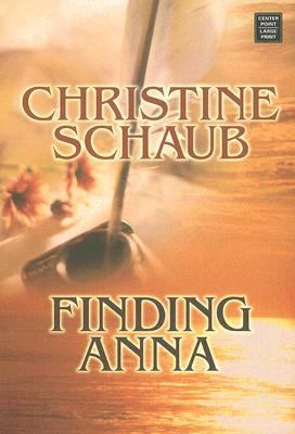 Finding Anna by Christine Schaub (2007, Hardcover) for sale online | eBay