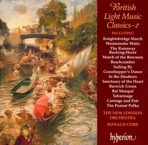 British Light Music Classics Vol. 2. Knightsbridge by New London Orchestra & Ronald Corp (CD ...