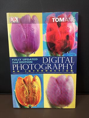 Digital Photography : An Introduction by Tom Ang (2006, Trade Paperback ...