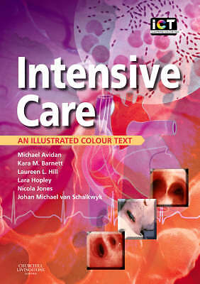 Intensive Care: An Illustrated Colour Text by Lara Hopley, Laureen L ...