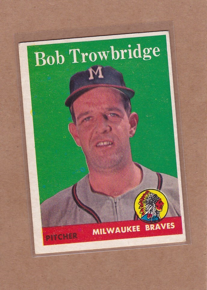 1958 TOPPS BASEBALL BOB TROWBRIDGE ROOKIE #252 BRAVES VGEX/EX *A22508 ...
