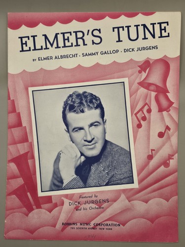 ELMER'S TUNE-by Elmer Albrecht-Dick Jurgens-Robbins 1941 Vintage Sheet ...