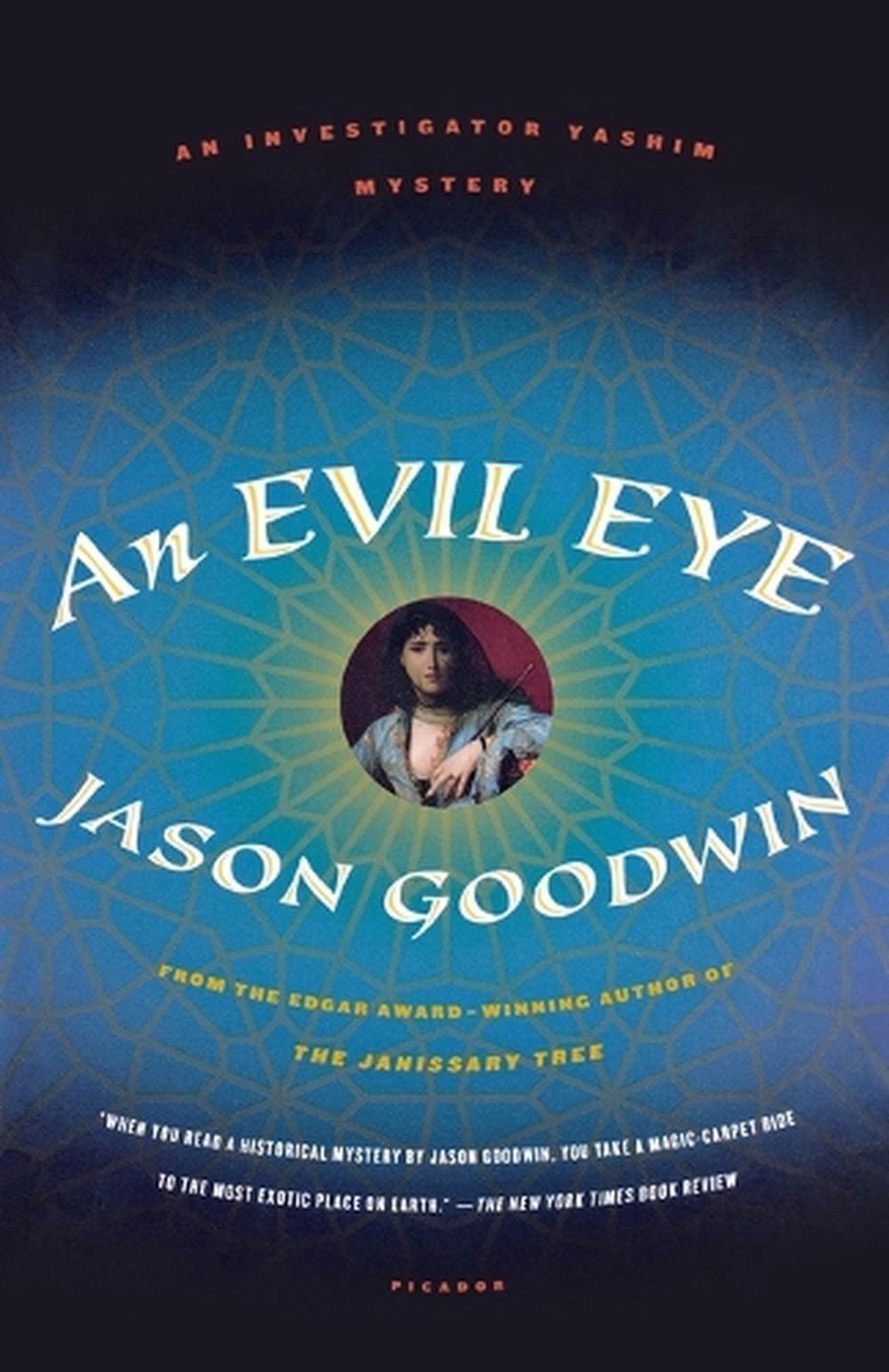 Evil Eye: A Novel by Jason Goodwin (English) Paperback Book 9781250002433 | eBay