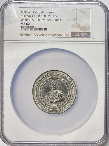 1892-93 E-55 AL 50mm Christopher Columbus World's Columb Expo NGC MS-62 ...