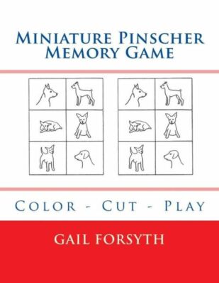 Miniature Pinscher Memory Game: Color - Cut - Play 9781984924711| eBay