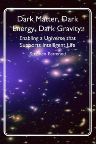 Stephen C Perrenod Dark Matter, Dark Energy, Dark Gravity (Poche ...