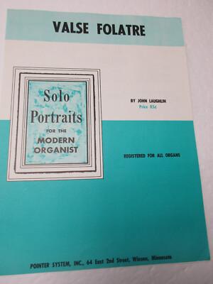 John Laughlin Valse Folatre Organ Sheet Music Solo Portraits for Modern Organist | eBay