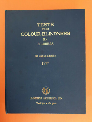 TESTS FOR COLOUR-BLINDNESS S. ISHIHARA 1977, 38 PLATES EDITION TOKYO ...