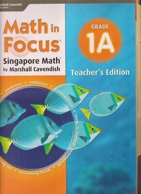 MATH IN FOCUS SINGAPORE MATH GRADE 1A TEACHER EDITION - UNUSED 2018 | eBay