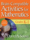 BRAIN-COMPATIBLE ACTIVITIES FOR MATHEMATICS, GRADES K-1 By David A. Sousa *Mint* 9781634507301| eBay
