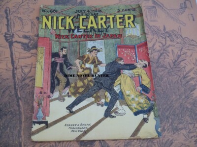 NEW NICK CARTER WEEKLY #601A NICK CARTER IN JAPAN COVER 1908 DIME NOVEL ...