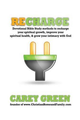 RECHARGE:Devotional Bible Study Methods to Recharge Your Spiritual ...