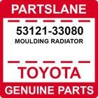 53121-33080 Toyota OEM Genuine MOULDING RADIATOR | eBay