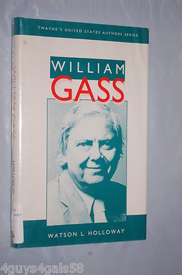Twayne's United States Authors: William Gass No. 564 by Watson L ...