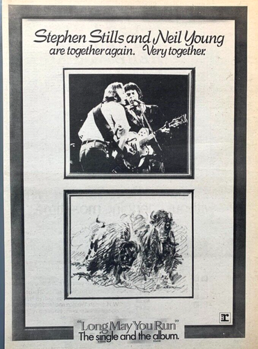 NEIL YOUNG & STEPHEN STILLS 1976 POSTER ADVERT LONG MAY YOU RUN CSN&Y ...