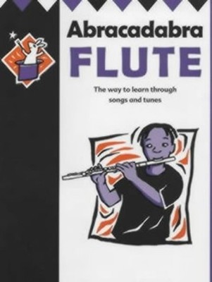 Abracadabra – Abracadabra Flute (Pupil's Book): The way t... by Pollock ...