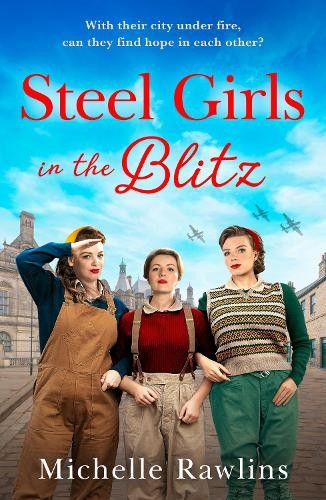 Michelle Rawlins Steel Girls in the Blitz (Paperback) Steel Girls (UK ...