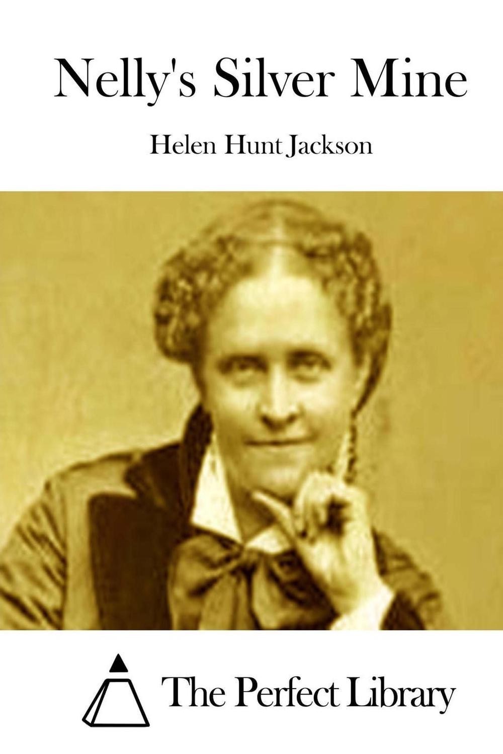 Nelly's Silver Mine by Helen Hunt Jackson (English) Paperback Book | eBay