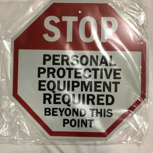 SmartSign "Stop - Personal Protective Equipment Required" Sign 18x18 ...