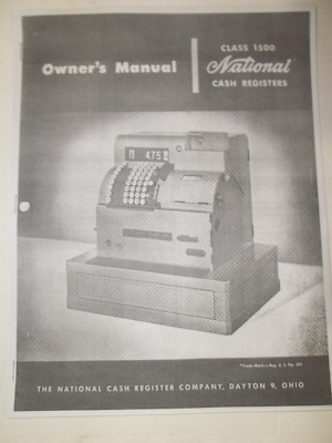 National Cash Register CLASS 1500 OPERATING INSTRUCTIONS OWNERS MANUAL ...