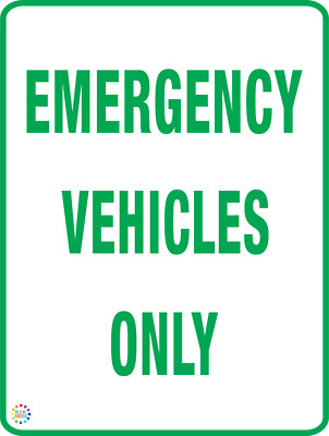Emergency Vehicles Only Sign/Sticker in Various Size & Material Options ...