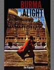 Burma Alight by Jim Kayalar (English) Paperback Book 9781542739238 | eBay