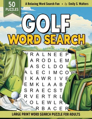 Golf Word Search: Large Print Golf Themed Word Find Puzzle Book For ...