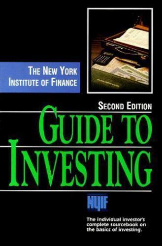 The New York Institute of Finance Guide to Investing: The Individual ...