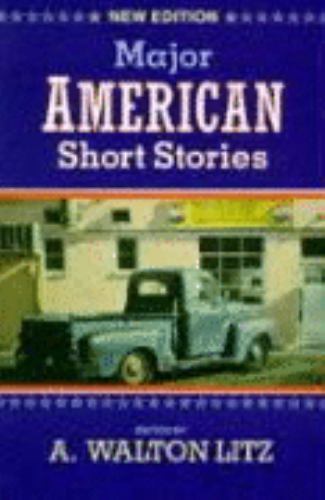 Major American Short Stories by A. Walton Litz (1994, Trade Paperback ...